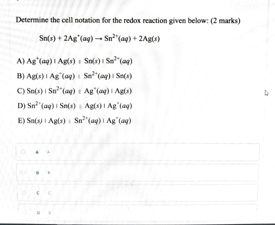 Solved Determine the cell notation for the redox reaction | Chegg.com