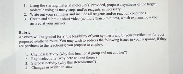 Solved 1. Using the starting material molecule(s) provided, | Chegg.com