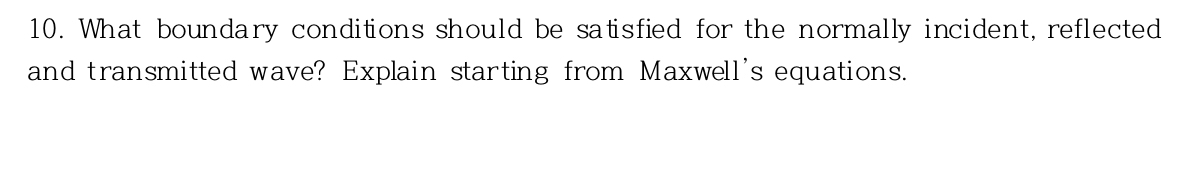Solved What boundary conditions should be satisfied for the | Chegg.com