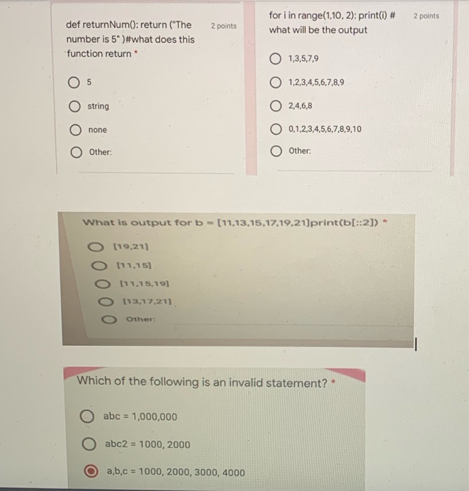 Solved 2 points 2 points for i in range(1,10, 2): print(i) # | Chegg.com