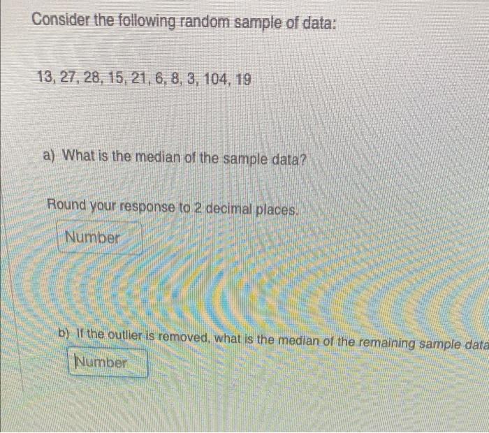 Solved Consider the following random sample of data: 13, 27, | Chegg.com