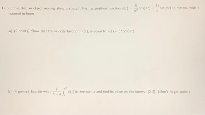 Solved 1 Suppose That An Object Moving Along A Straight
