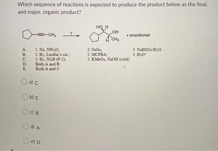 Solved Which sequence of reactions is expected to produce | Chegg.com