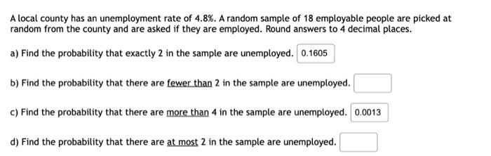[Solved]: A local county has an unemployment rate of ( 4.8