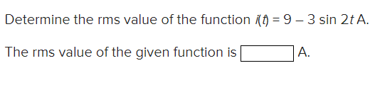 Solved Determine the rms value of the function | Chegg.com
