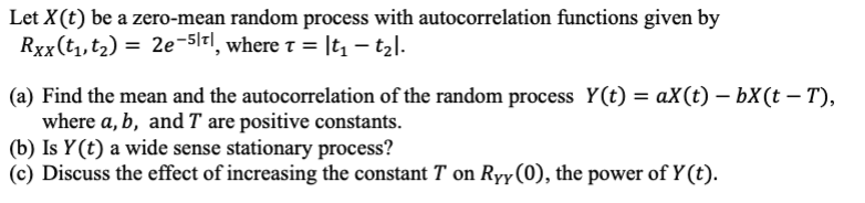 Solved Let x(t) ﻿be a zero-mean random process with | Chegg.com