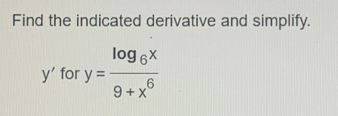 Solved Find the indicated derivative and simplify.y' ﻿for | Chegg.com