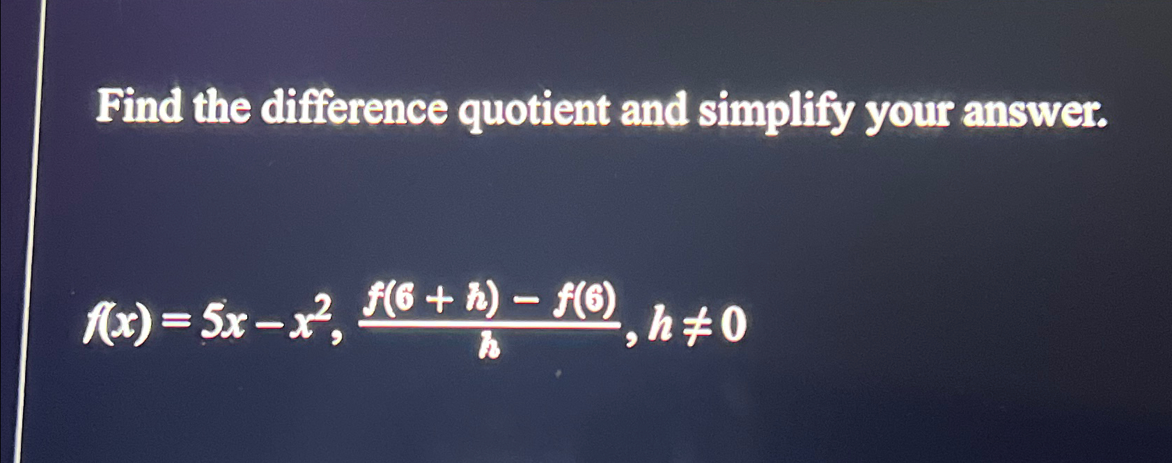 Solved Find the difference quotient and simplify your | Chegg.com