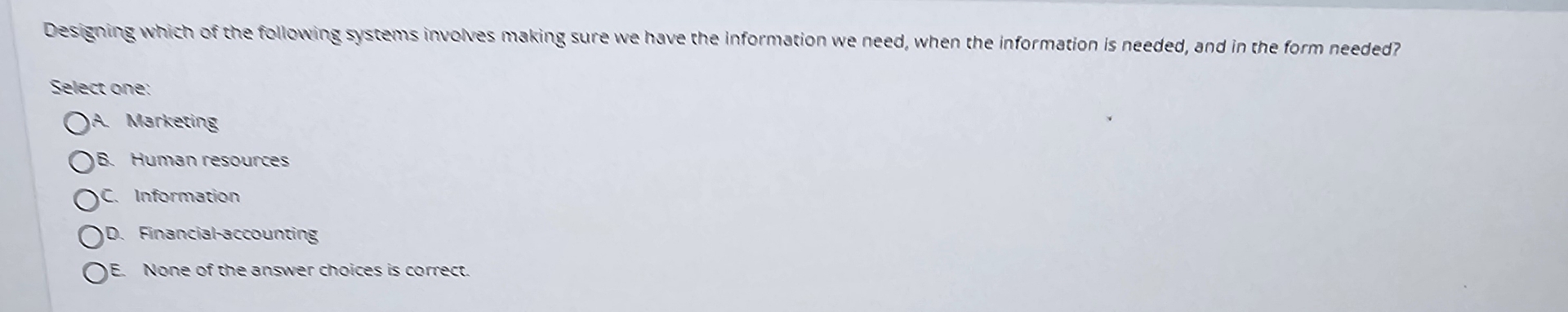 Solved Designing which of the following systems involves | Chegg.com
