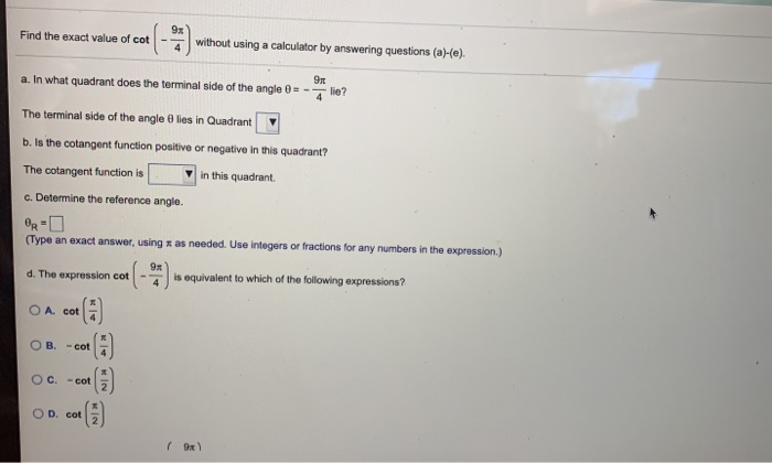 Solved Find the exact value of cot 195) 4 without using a | Chegg.com