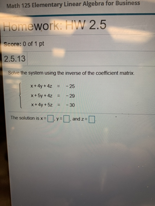 Solved Math 125 Elementary Linear Algebra for Business | Chegg.com