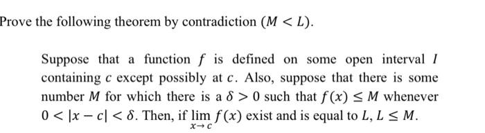 Solved Prove the following theorem by contradiction (M0 such | Chegg.com