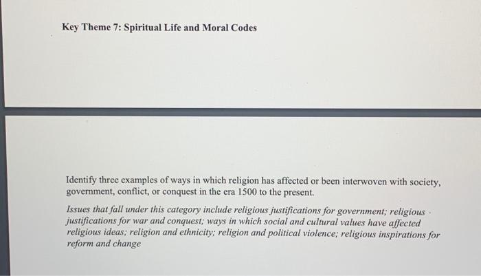 Key Theme 7: Spiritual Life and Moral Codes Identify | Chegg.com