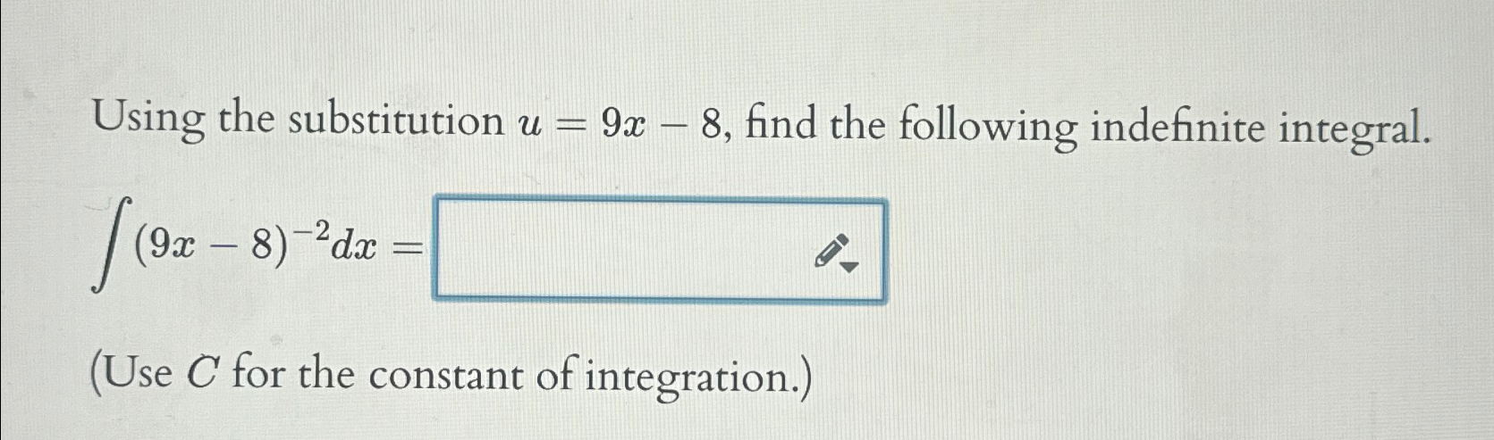 Solved Using the substitution u=9x-8, ﻿find the following | Chegg.com