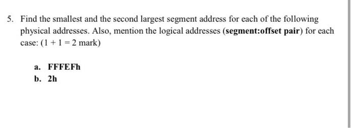 Solved 5. Find the smallest and the second largest segment | Chegg.com