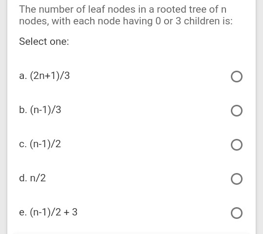 Solved If we have a tree of n nodes, how many edges can it | Chegg.com