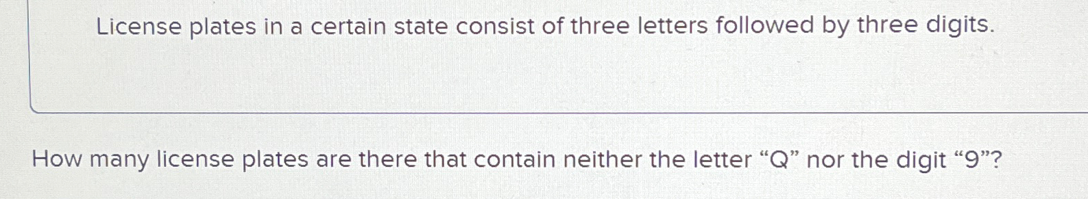 Solved License plates in a certain state consist of three | Chegg.com