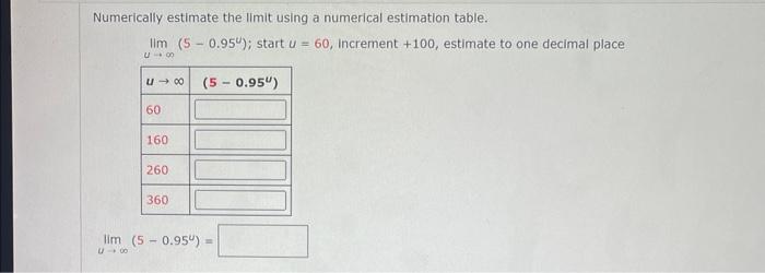 Solved Numerically estimate the Ilmit using a numerical | Chegg.com