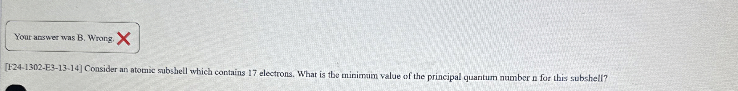 Solved Your answer was B. ﻿Wrong.[F24-1302-E3-13-14] | Chegg.com