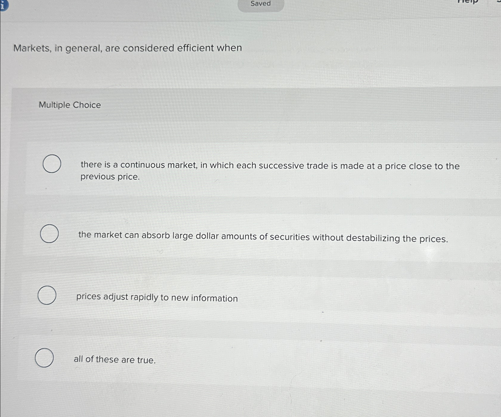 Solved SavedMarkets, in general, are considered efficient | Chegg.com