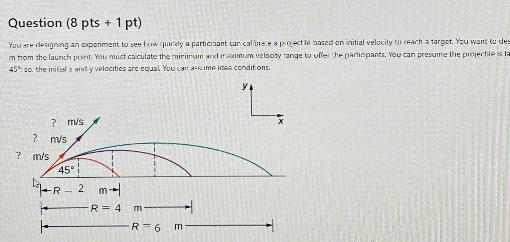 Solved Question (8 ﻿pts + 1 ﻿pt)You are designing an | Chegg.com