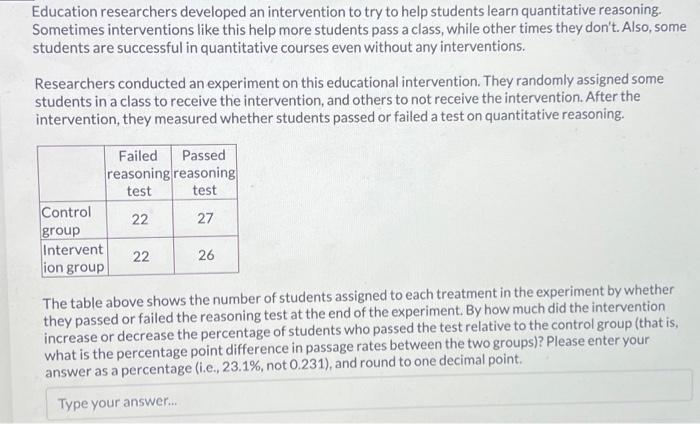 Solved Education researchers developed an intervention to | Chegg.com
