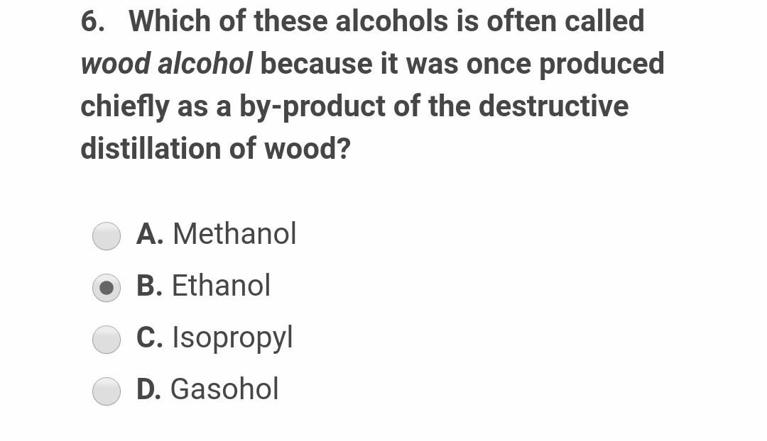 Solved 6. Which of these alcohols is often called wood | Chegg.com