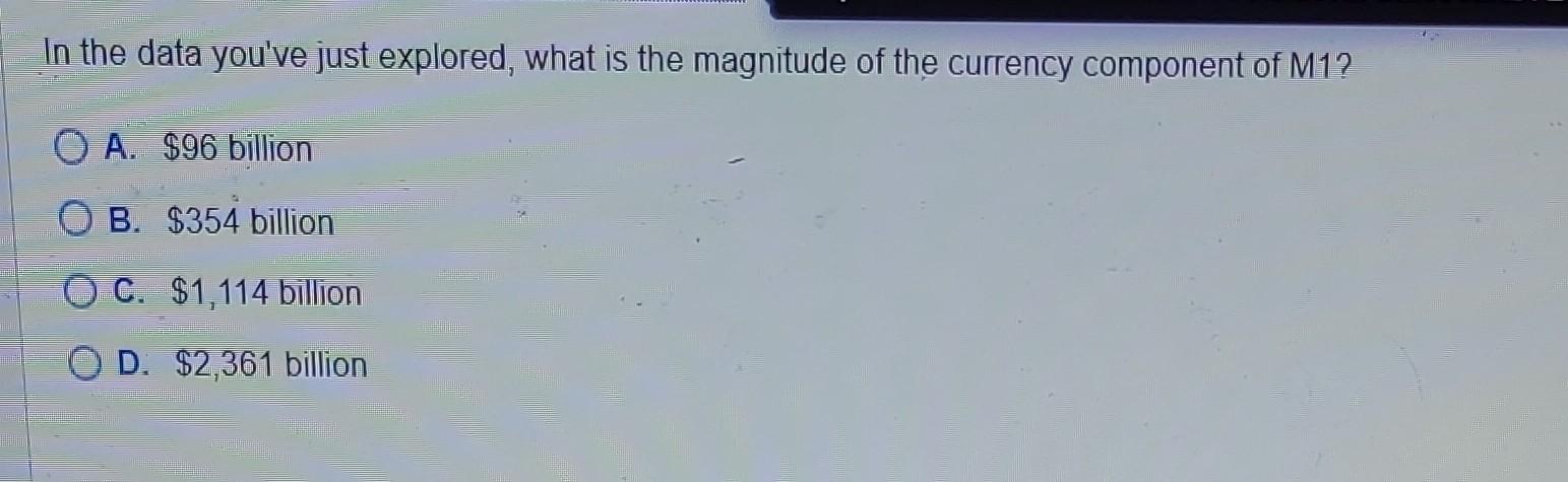 Solved M1 consists of currency held outside banks ... and | Chegg.com