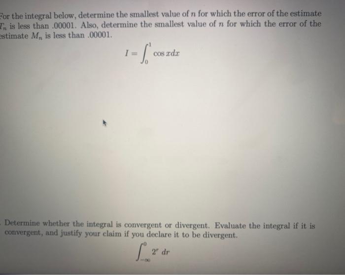 Solved For the integral below, determine the smallest value | Chegg.com
