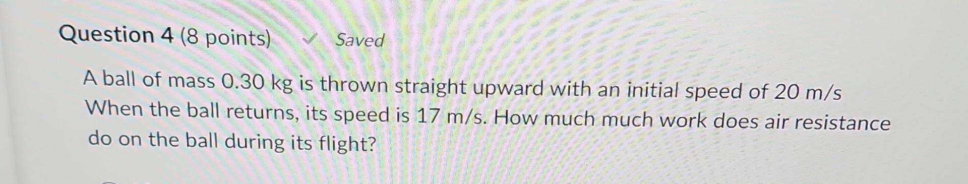 Solved A ball of mass \\( 0.30 \\mathrm{~kg} \\) is thrown | Chegg.com