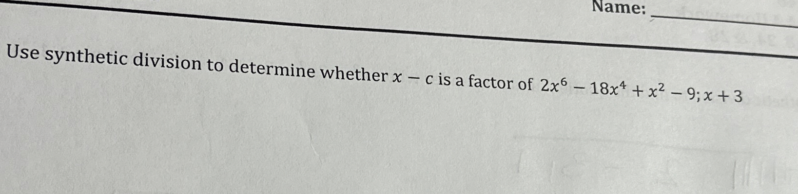 Name: q,Use synthetic division to determine whether | Chegg.com