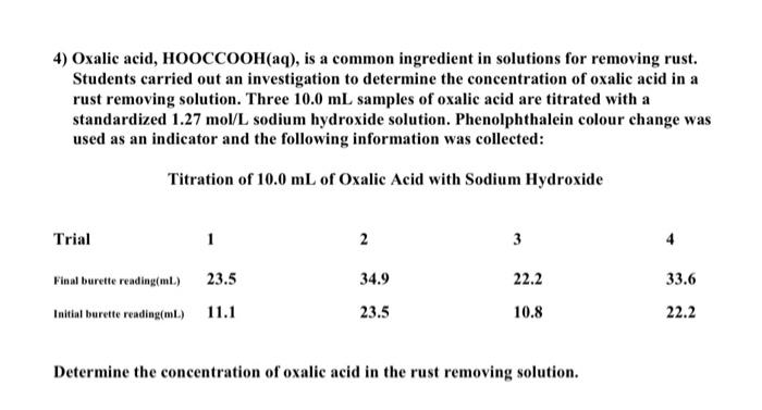 Solved 4) Oxalic acid, HOOCCOOH(aq), is a common ingredient | Chegg.com