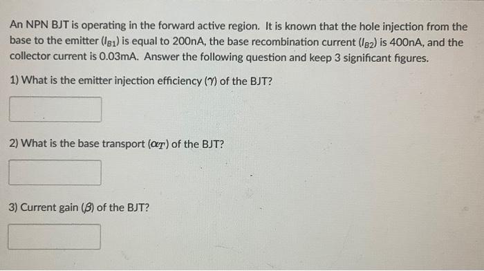 Solved An NPN BJT is operating in the forward active region. | Chegg.com