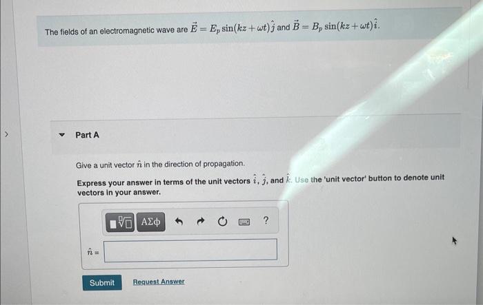 Solved The fields of an electromagnetic wave are | Chegg.com