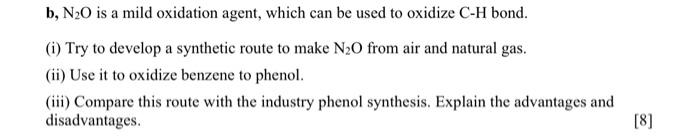 Solved b,N2O is a mild oxidation agent, which can be used to | Chegg.com