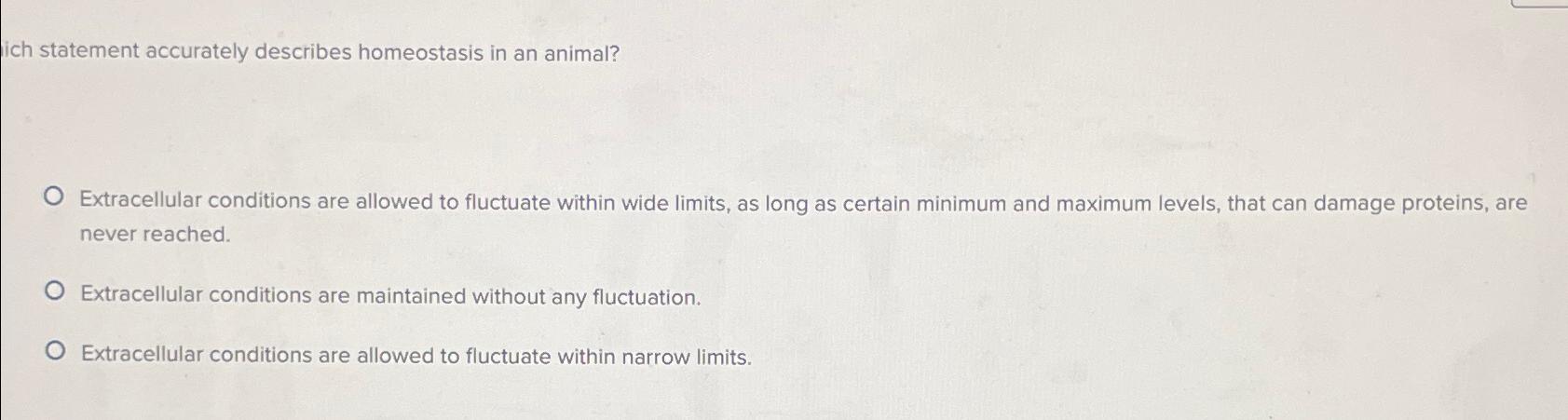 Solved ich statement accurately describes homeostasis in an | Chegg.com