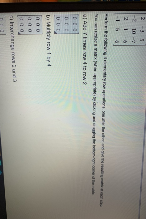 Solved 12 -3 5 -2 -10 - 7 2 1-6 |-1 5 -6 Perform the | Chegg.com