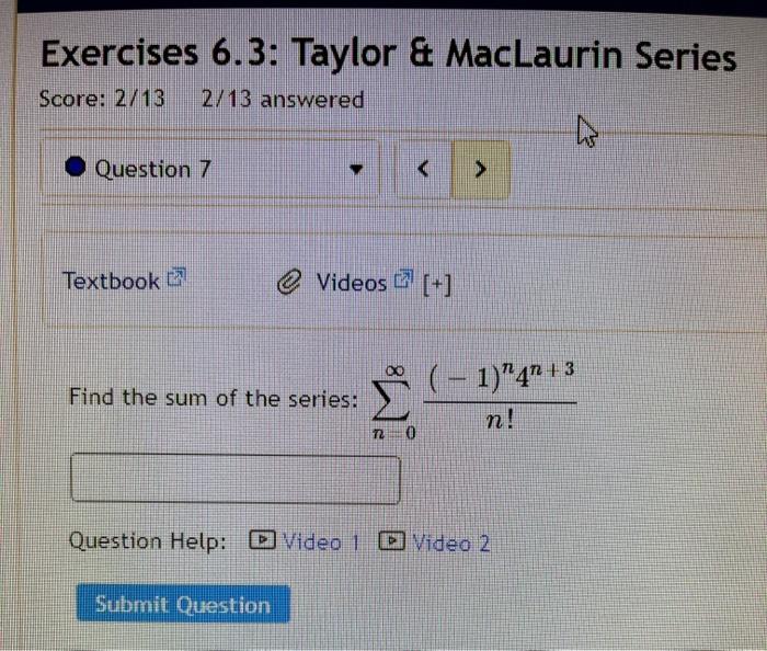 Solved Exercises 6.3: Taylor & MacLaurin Series Score: 2 / | Chegg.com