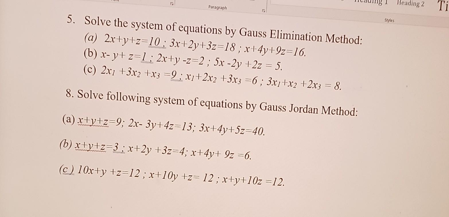 Solved 5. Solve the system of equations by Gauss Elimination | Chegg.com