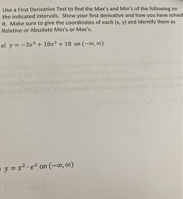 Solved Use a First Derivative Test to find the Max's and | Chegg.com