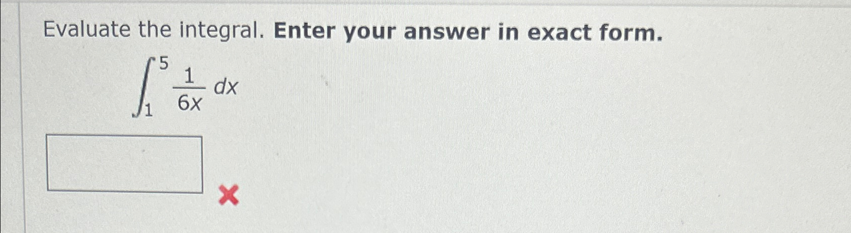 Solved Evaluate the integral. Enter your answer in exact | Chegg.com