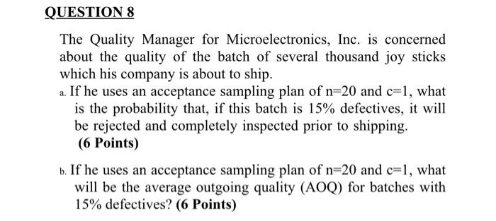 Solved QUESTION 8 The Quality Manager for Microelectronics, | Chegg.com