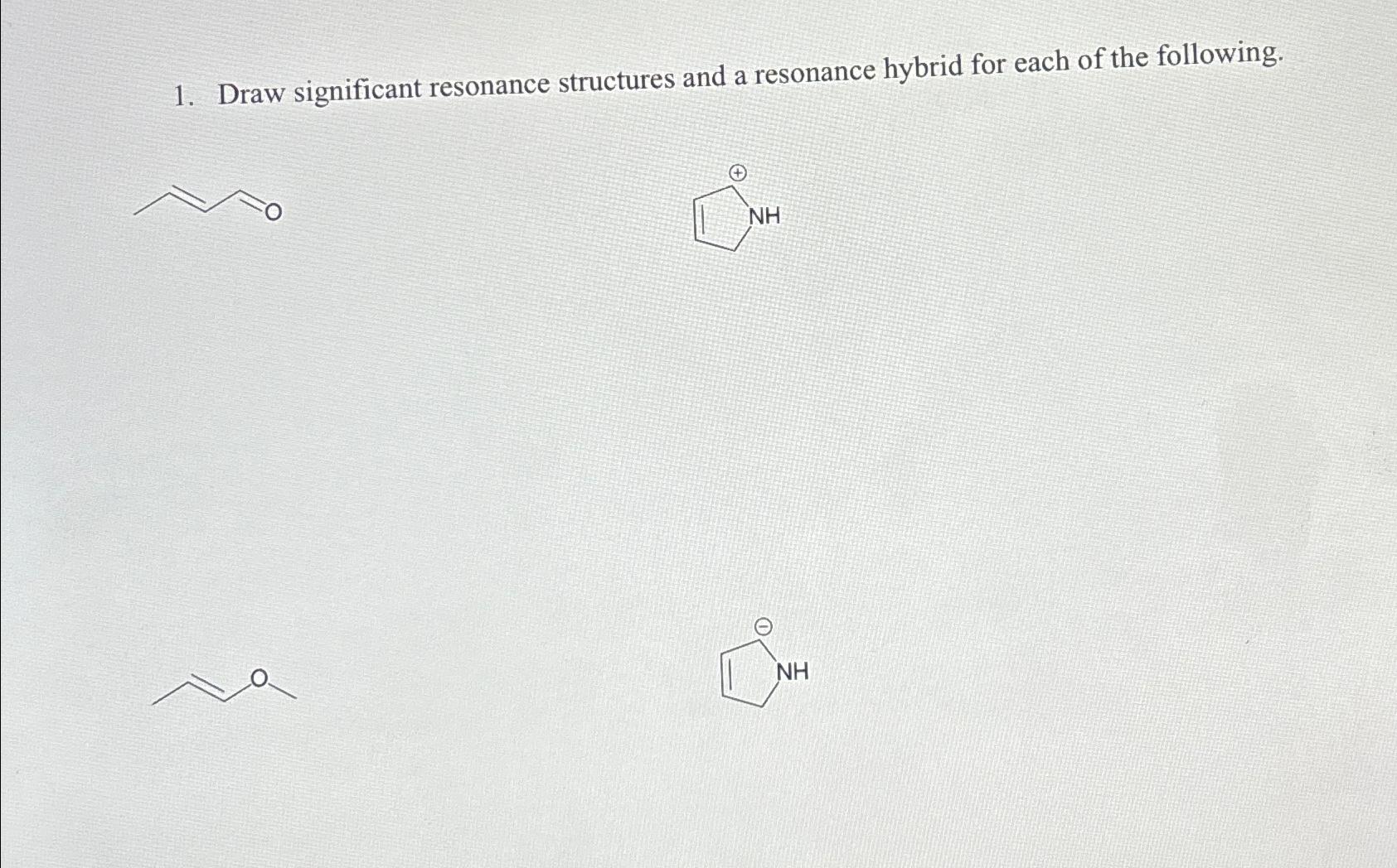 Solved Draw significant resonance structures and a resonance | Chegg.com Solved Draw significant resonance structures and a resonance | Chegg.com