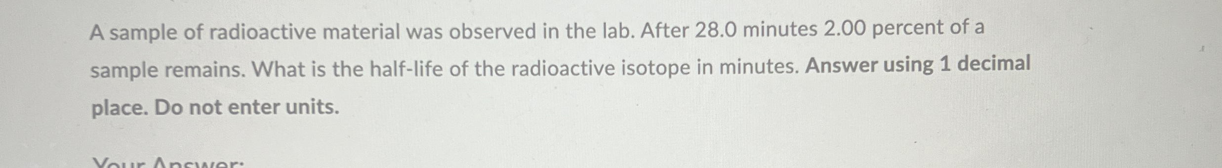 Solved A sample of radioactive material was observed in the | Chegg.com