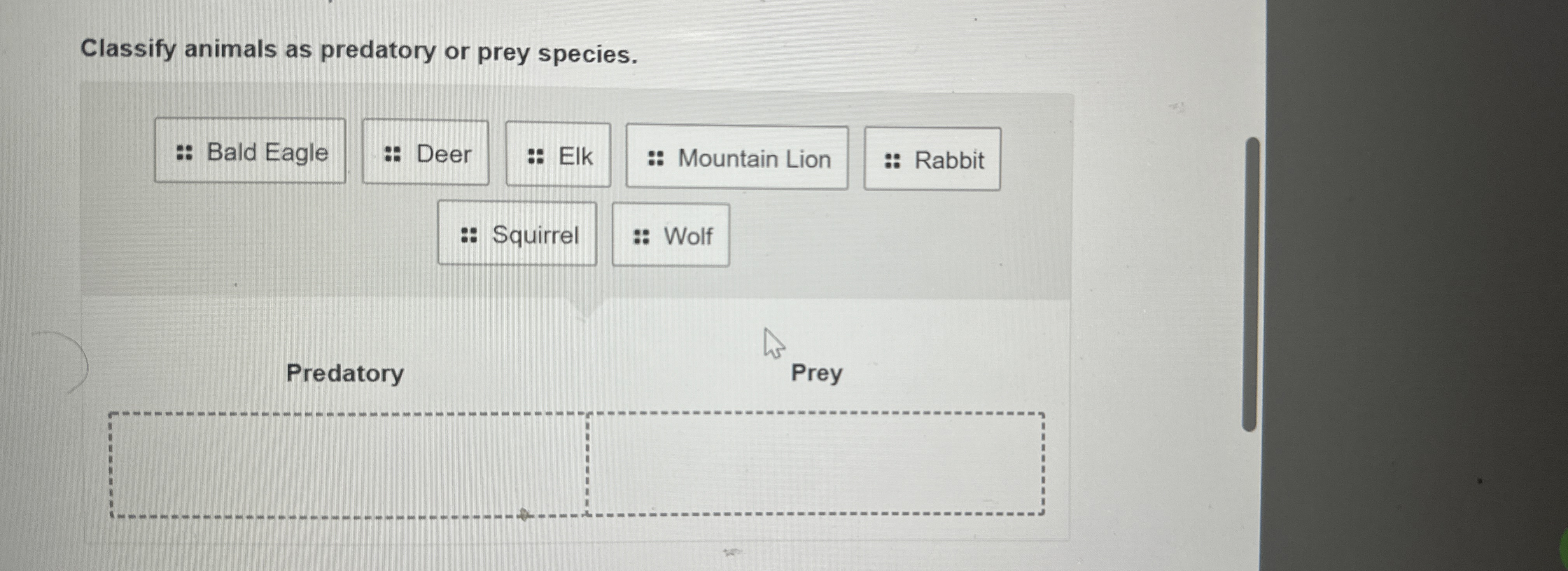 Solved Classify animals as predatory or prey | Chegg.com