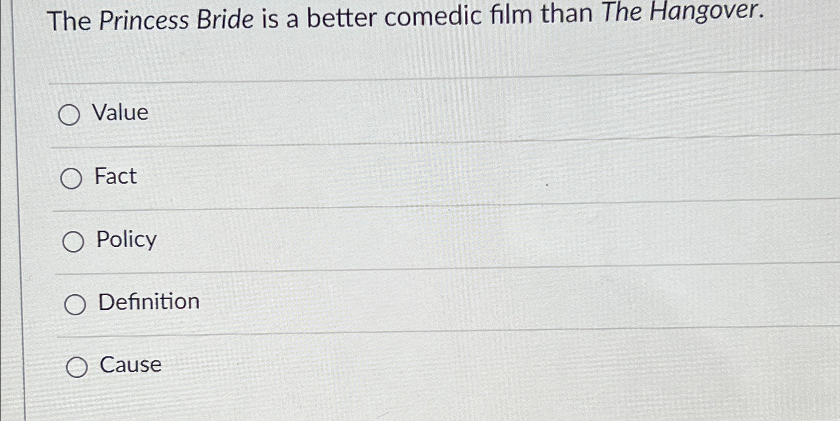 Solved The Princess Bride is a better comedic film than The | Chegg.com