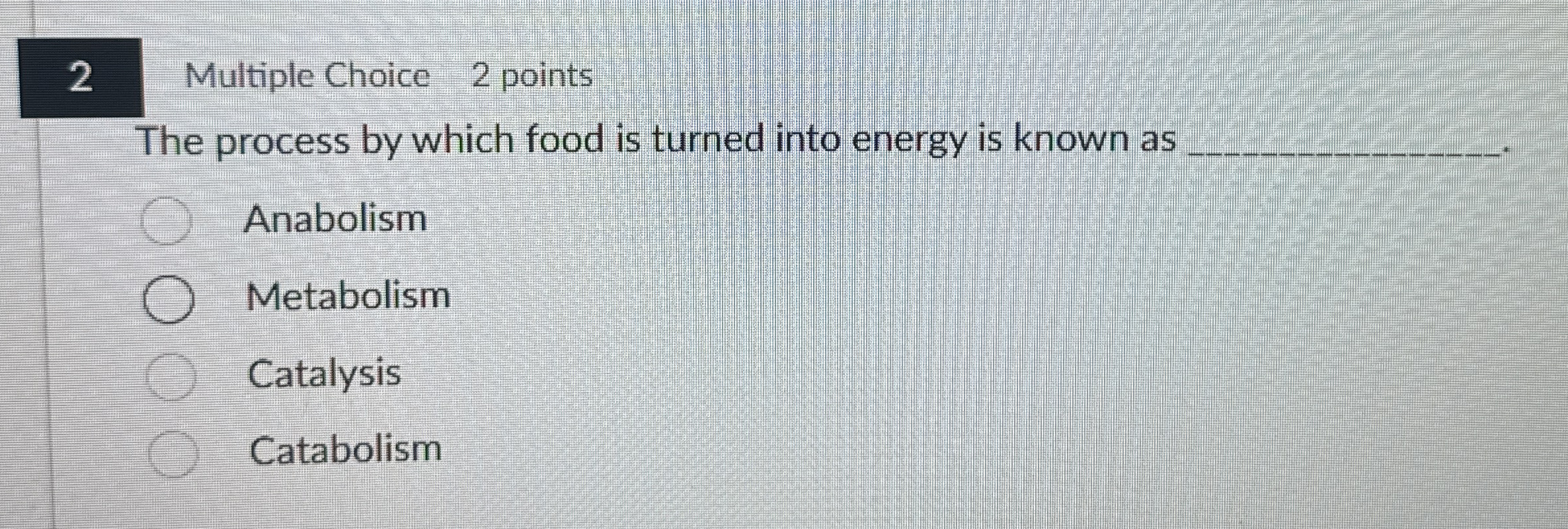 Solved 2 ﻿Multiple Choice2 ﻿pointsThe process by which food | Chegg.com