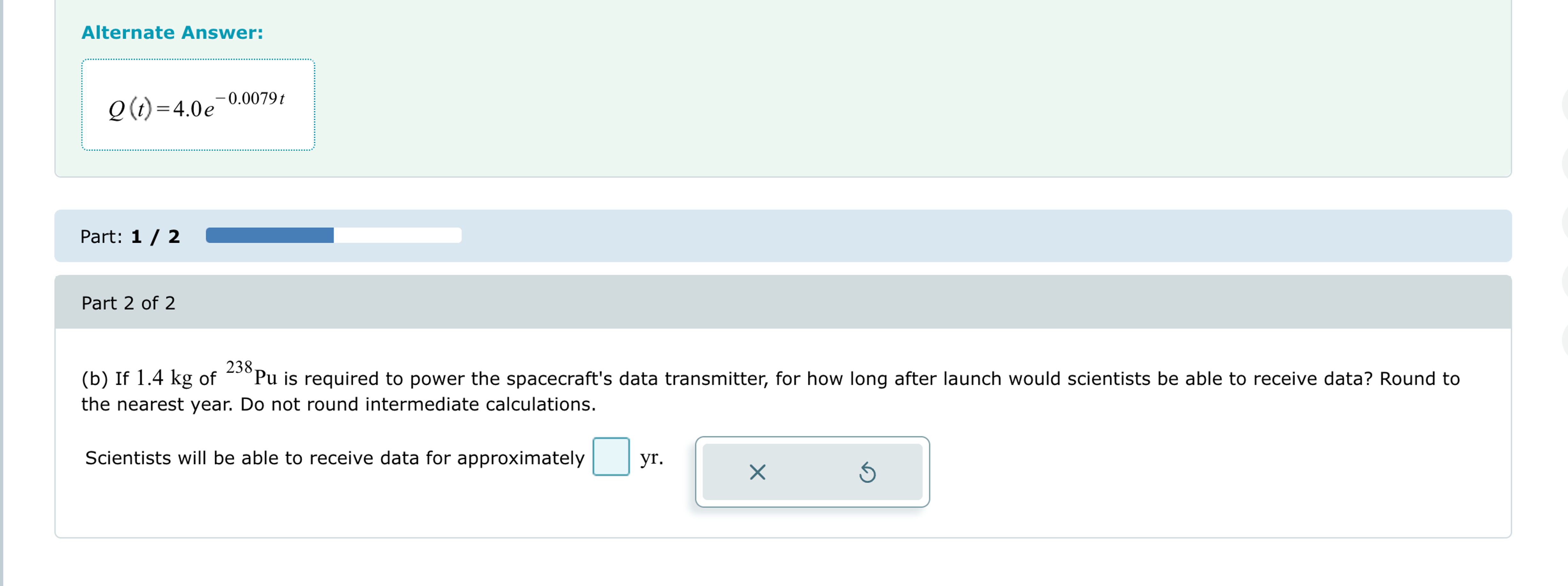 Solved Alternate Answer:Q(t)=4.0e-0.0079tPart: 12Part 2 ﻿of | Chegg.com