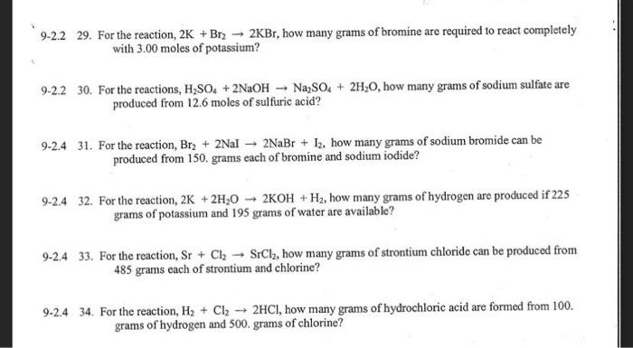 Solved 9-2.2 29. For the reaction, 2K + Br2 - 2KBr, how many | Chegg.com
