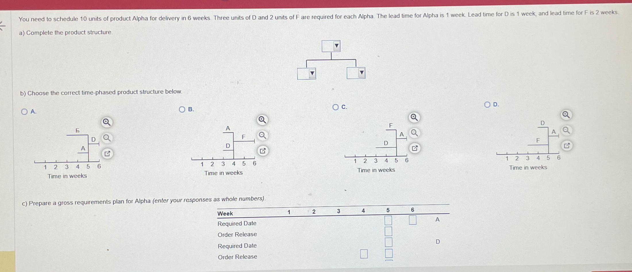 Solved a) ﻿Complete the product structure.b) ﻿Choose the | Chegg.com